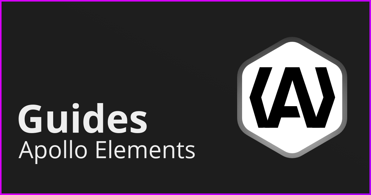 Guides: Apollo Elements Guides: Apollo Elements